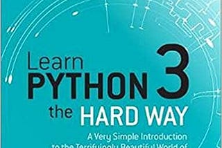 READ/DOWNLOAD=@ Learn Python 3 the Hard Way: A Ver – Medium
