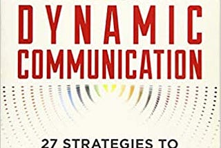 READ/DOWNLOAD^ Dynamic Communication: 27 Strategie – Medium