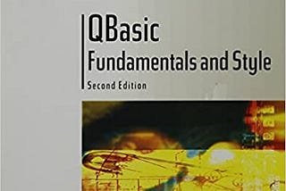 READ/DOWNLOAD=% QBasic Fundamentals and Style with – Medium
