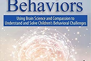 (B.O.O.K.$) Beyond Behaviors: Using Brain Science – Medium