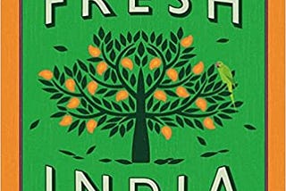 READ/DOWNLOAD%= Fresh India: 130 Quick, Easy, and – Medium