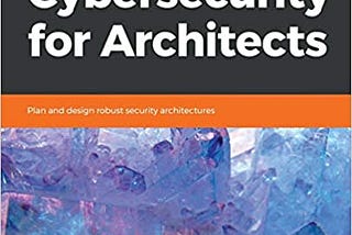 READ/DOWNLOAD%( Hands-On Cybersecurity for Archite – Medium