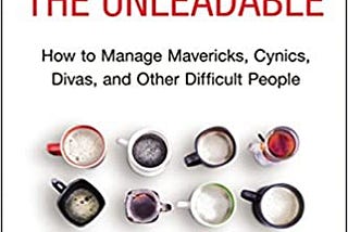 Read !Book Leading the Unleadable: How to Manage M – Medium