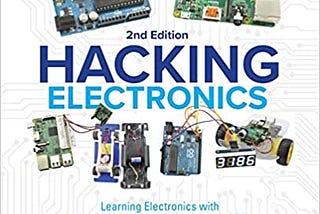 READ/DOWNLOAD*- Hacking Electronics: Learning Elec – Medium