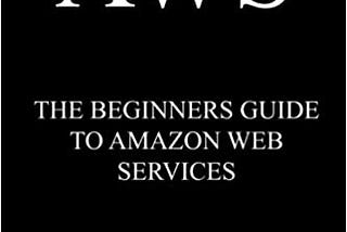 READ/DOWNLOAD#( AWS: Amazon Web Services Tutorial – Medium