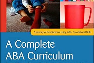 AUDIOBOOK/PDF*] A Complete ABA Curriculum for Indi – Medium
