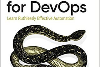 READ/DOWNLOAD*% Python for DevOps: Learn Ruthlessl – Medium