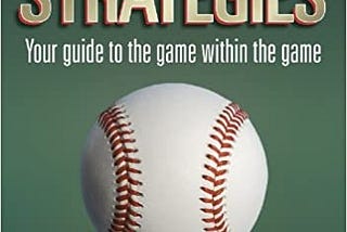 READ/DOWNLOAD? Baseball Strategies FULL BOOK PDF & – Medium