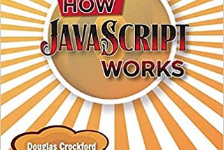 READ/DOWNLOAD@! How JavaScript Works FULL BOOK PDF – Medium
