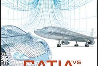~Read !Book CATIA V5: Macro Programming with Visua – Medium