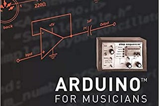 READ/DOWNLOAD=$ Arduino for Musicians: A Complete – Medium