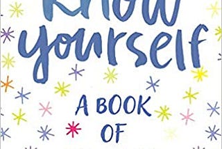 PDF Download* Know Yourself: A Book of Questions ( – Medium