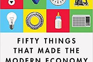 READ/DOWNLOAD#^ Fifty Things that Made the Modern – Medium