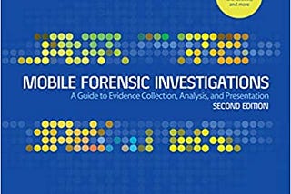 READ/DOWNLOAD%- Mobile Forensic Investigations: A – Medium