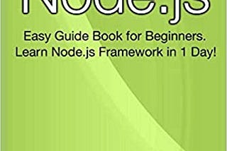 PDF Download Node.js: Easy Guide Book for Beginn – Medium
