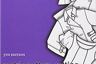 READ/DOWNLOAD*& Metric Pattern Cutting for Women's – Medium