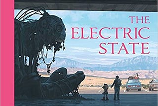 READ/DOWNLOAD#[ The Electric State FULL BOOK PDF & – Medium