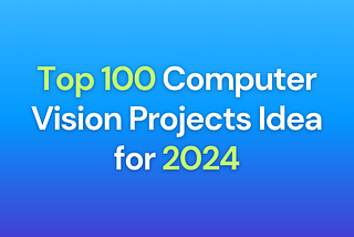 List: Computer Vision | Curated by Meena Makan | Medium