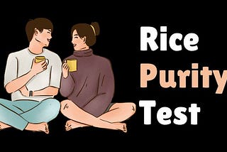 Rice Purity Test – Medium