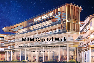 M3M Capital Walk – Medium