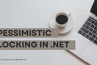 Optimistic Locking in .NET. Optimistic locking in Entity Framework… | by Imaan Mazreati | Medium