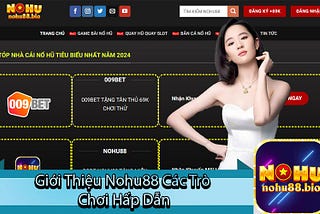 Nohu88 - Cổng Game Nổ Hũ Uy Tín Số #1 Việt Nam – Medium