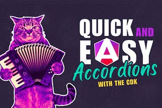 List: All About the Angular CDK | Curated by Brian Treese | Medium