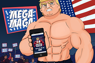 MEGA MAGA – Medium