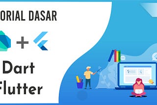 Pengenalan Flutter & Dart. Beberapa penjelasan Apa itu Dart &… | by Sekolah Flutter | Medium