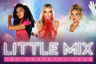Little Mix The Confetti Tour | Full Show – Medium