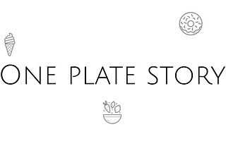 One Plate Story