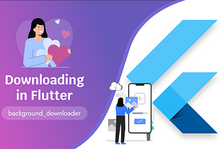 Managing Downloads in Flutter: A Comprehensive Guide — Part 1 | by Kalpesh Chavda | Medium