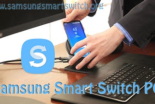 Samsung Smart Switch Download – Medium