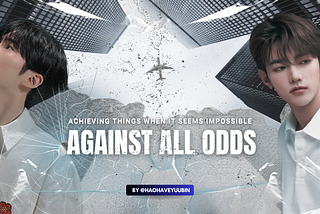 List: against all odds | Curated by yuu. | Medium