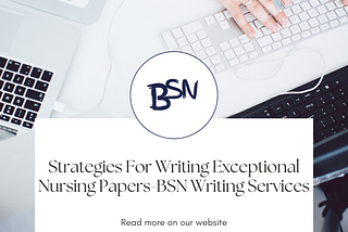 BSN Writing Services – Medium