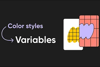 Upgrade your design system in Figma: add color variables in 15 minutes ...