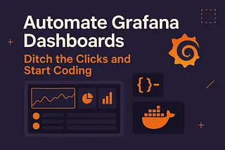 Visualize PostgreSQL Data in Grafana Using Docker | Medium