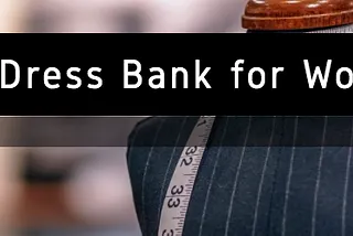 Dress Bank