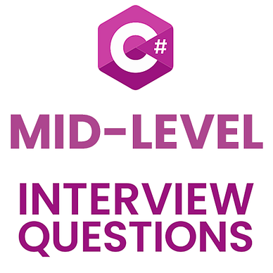 20 C# Interview Questions (for Experienced) 2023 | by Juan España | ByteHide | Medium