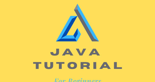 Java Tutorial for Beginners