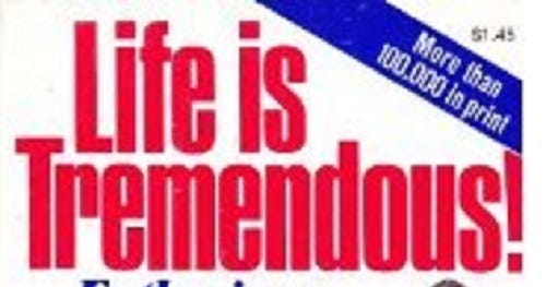 “Life is Tremendous!” [Book Review] | by Mark Henkel | Medium