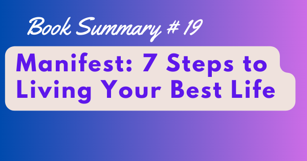 Manifest: 7 Steps to Living Your Best Life by Roxie Nafousi | by ...