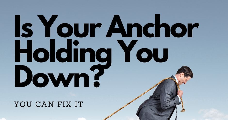 What Holds You Back?. So many possible anchors in life that… | by ...