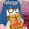Professor Blue – Medium