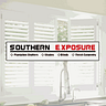 Southern Exposure – Medium