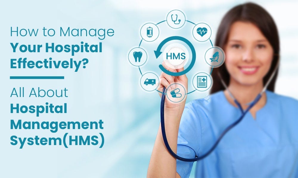 How to Manage Your Hospital Effectively? All About Hospital Management ...