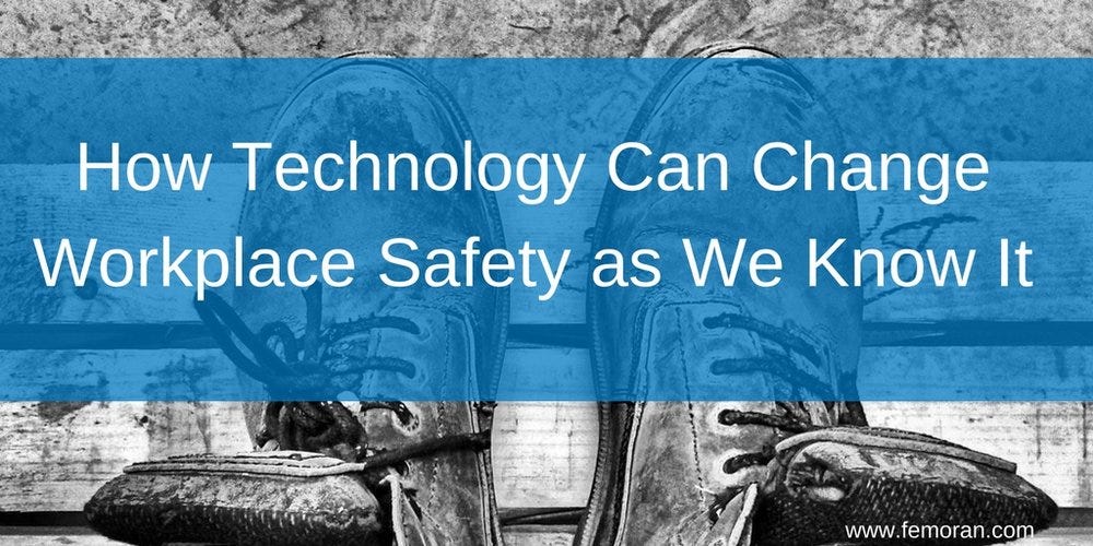 How Technology Can Change Workplace Safety as We Know It | by Sarah ...