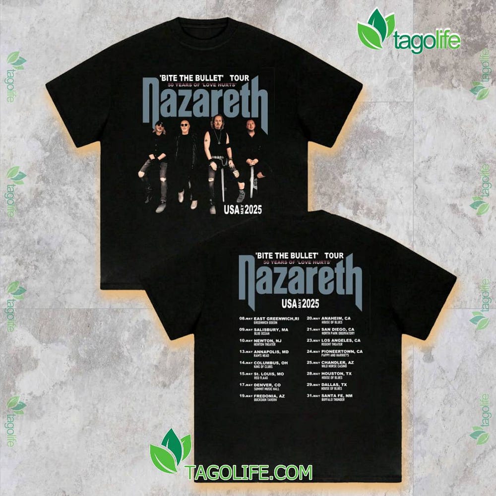 Nazareth Tour Merch: “50 Years of Love Hurts” USA May 2025 Tee - Callme ...