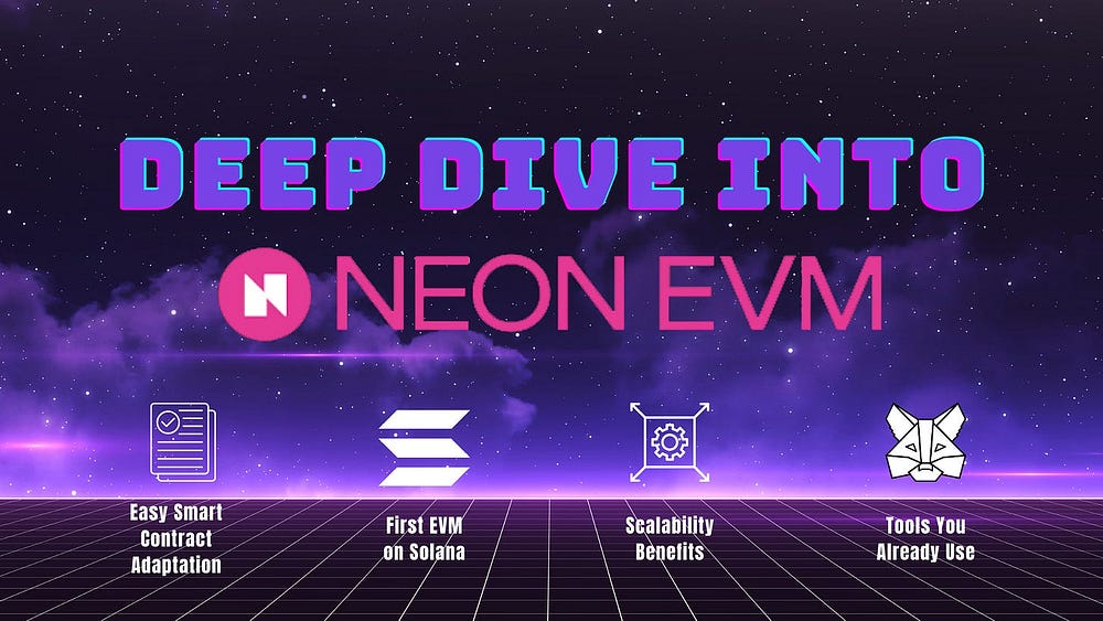 Deep Dive into Neon EVM. I would like to introduce you to the… | by ...