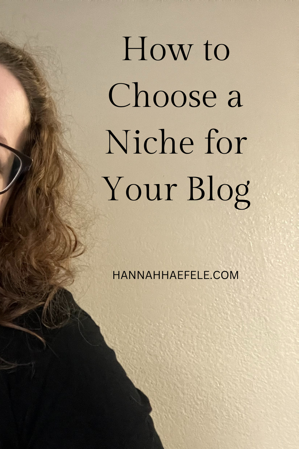 How to Choose a Niche for Your Blog | by Hannah Haefele | Oct, 2024 ...